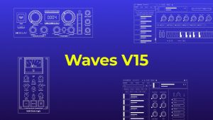 Waves Ultimate 15 v24.06.24 [WiN, MacOS]（17.84GB） - MidiVst | 音源网